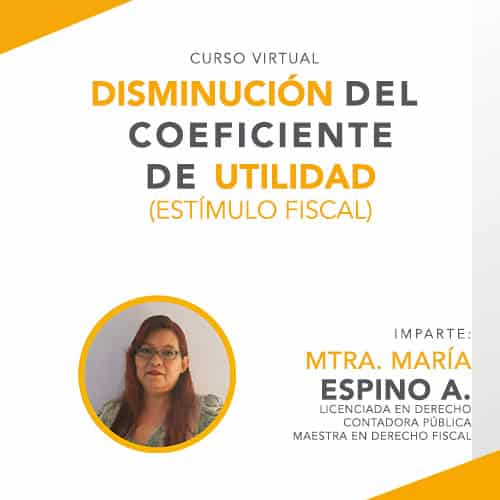 Disminución del coeficiente de utilidad (Estímulo fiscal) - el ...